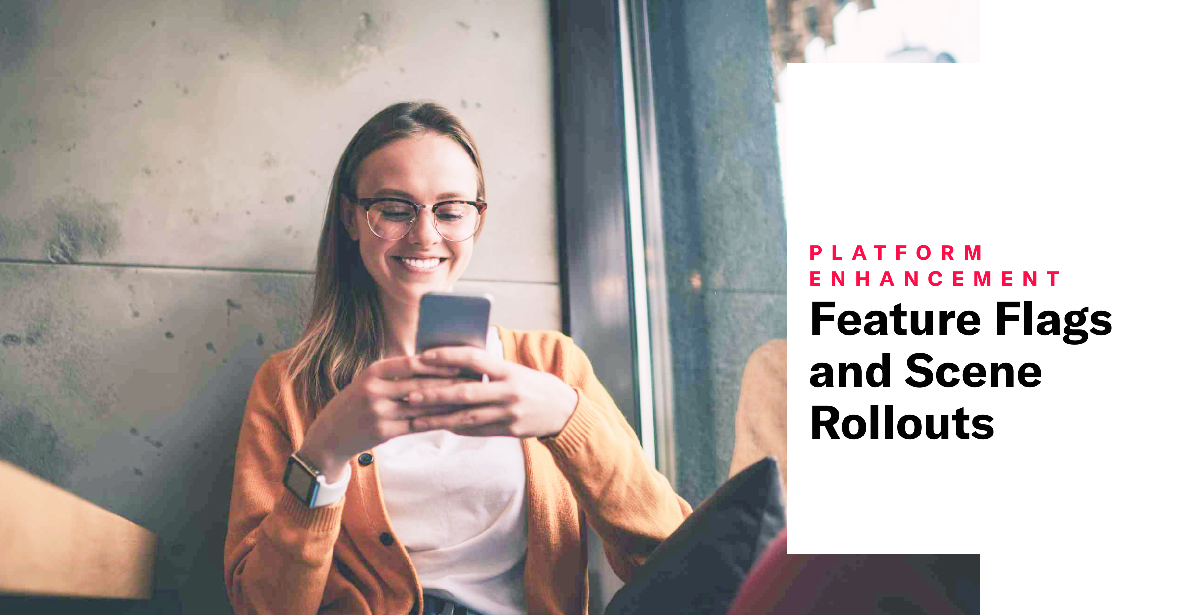 Feature Flags and Scene Rollouts for AXP Essentials and Essentials ...